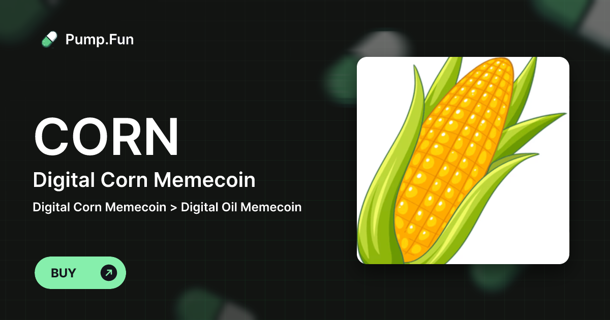 Digital Corn Memecoin (CORN) - Pump