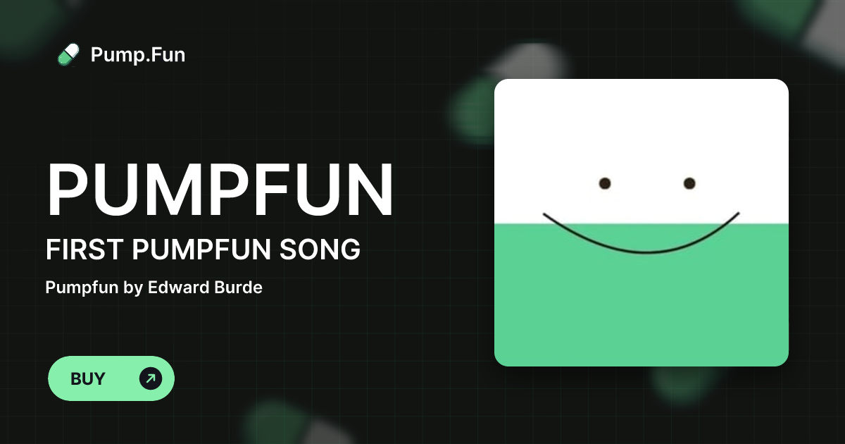 FIRST PUMPFUN SONG (PUMPFUN) - Pump