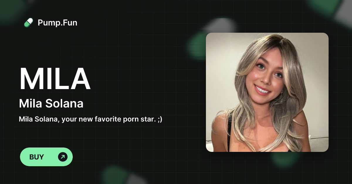 Mila Solana (MILA) - Pump