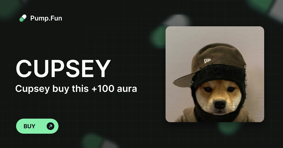 Cupsey buy this +100 aura (CUPSEY) - Pump