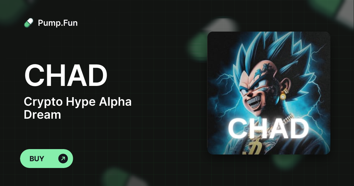 Crypto Hype Alpha Dream (CHAD) - Pump