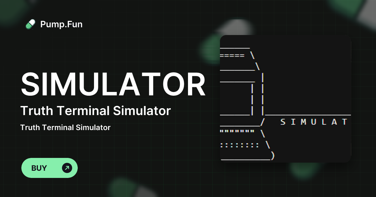 Truth Terminal Simulator (SIMULATOR) - Pump