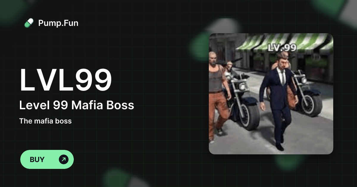 Level 99 Mafia Boss (LVL99) - Pump