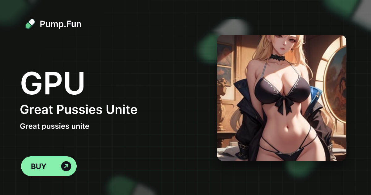 Great Pussies Unite (GPU) - Pump
