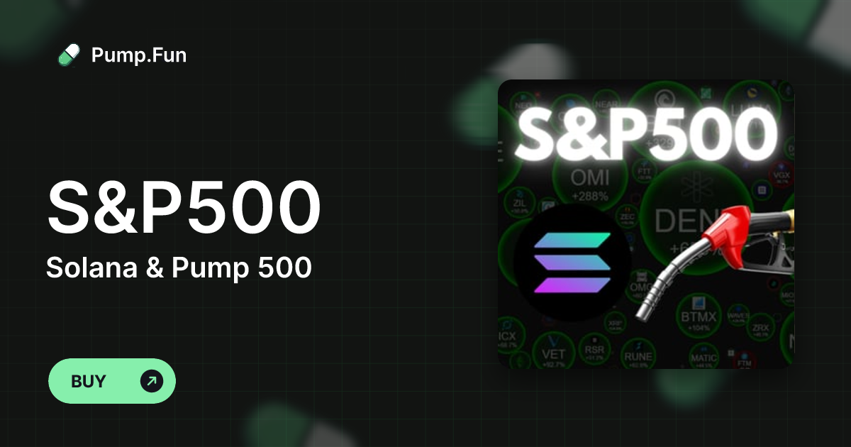 Solana & Pump 500 (S&P500) - Pump