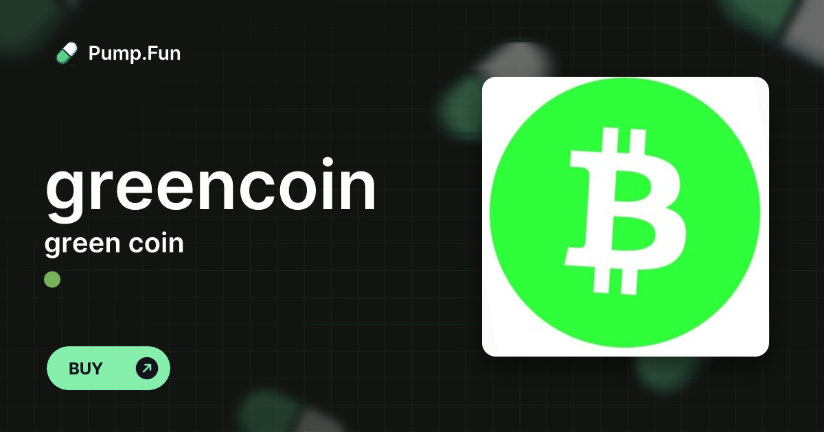 green coin (greencoin) - Pump