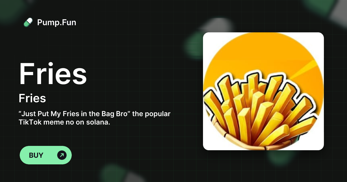 Fries (Fries) - Pump