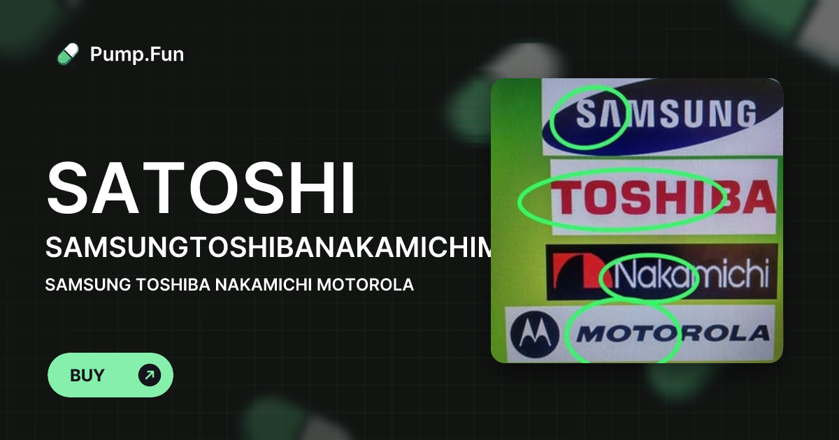 SAMSUNGTOSHIBANAKAMICHIMOTOROLA (SATOSHI) - Pump