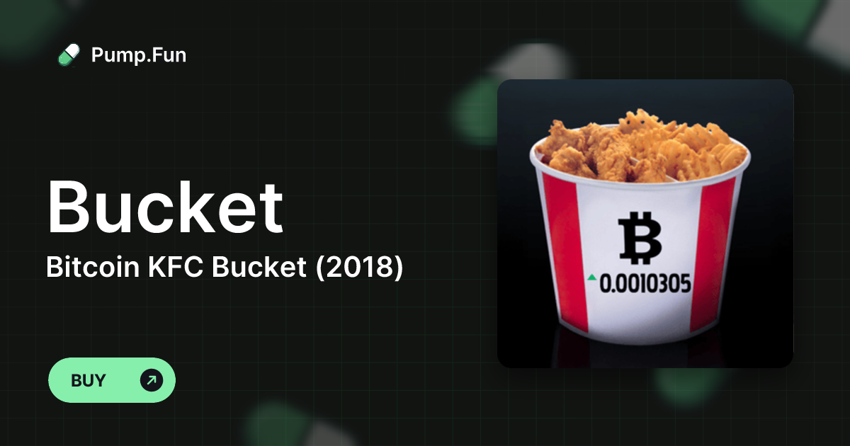 Bitcoin KFC Bucket (2018) (Bucket) - Pump