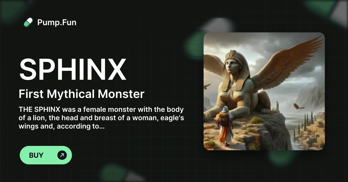 First Mythical Monster (SPHINX) - Pump
