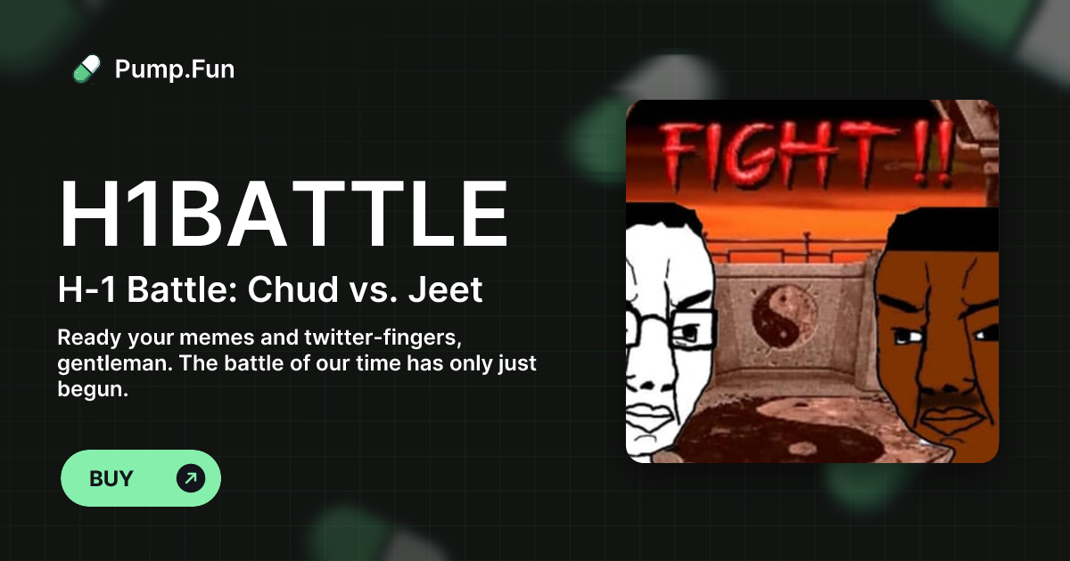 H-1 Battle: Chud vs. Jeet (H1BATTLE) - Pump