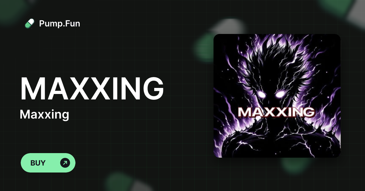 Maxxing (MAXXING) - Pump