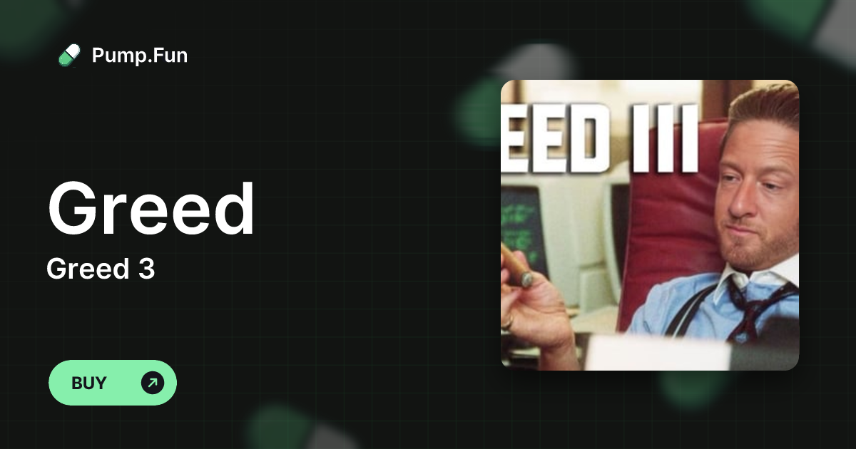 Greed 3 (Greed) - Pump