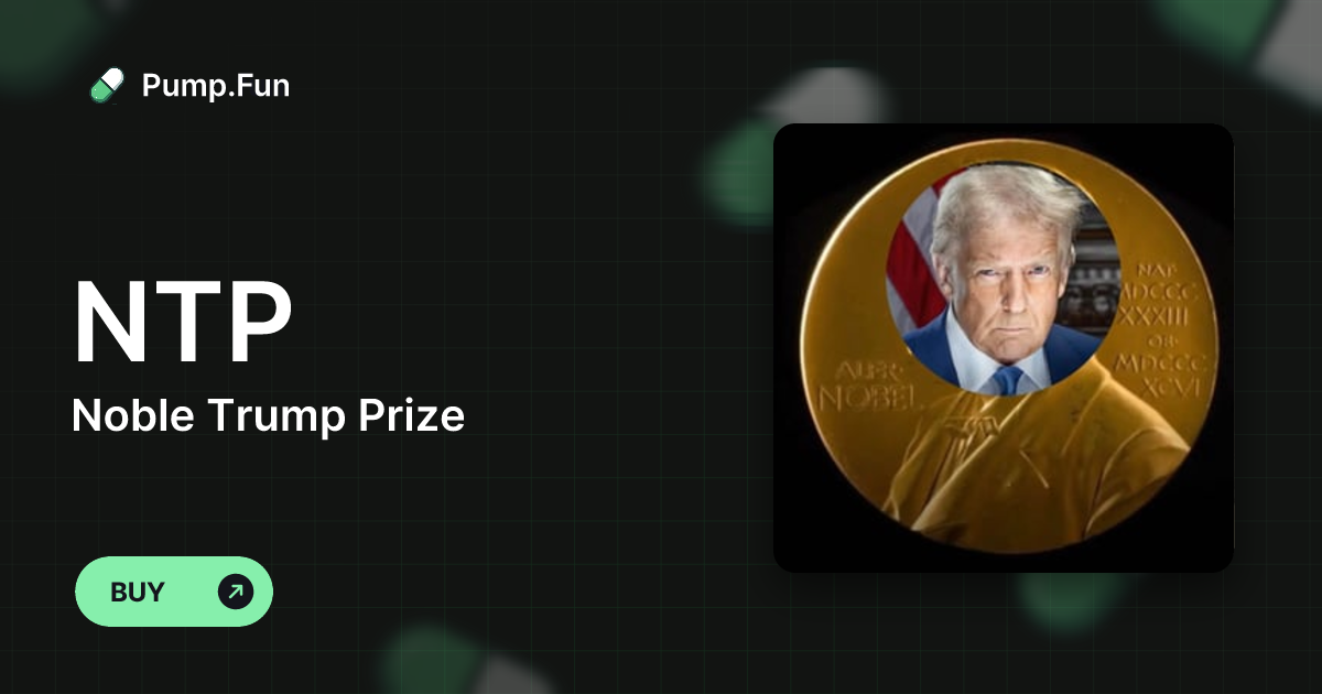 Noble Trump Prize (NTP) - Pump