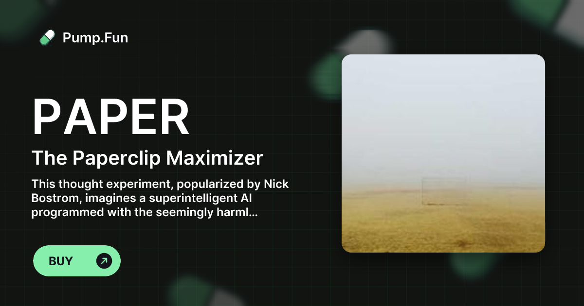 The Paperclip Maximizer (PAPER) - Pump