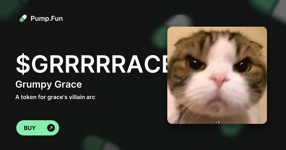 Grumpy Grace ($GRRRRRACE) - Pump