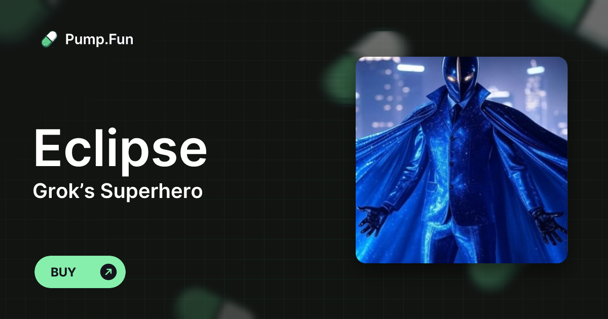 Grok’s Superhero (Eclipse) - Pump