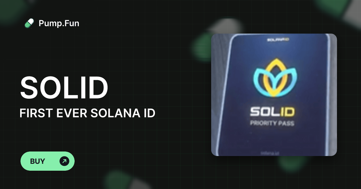 FIRST EVER SOLANA ID (SOLID) - Pump