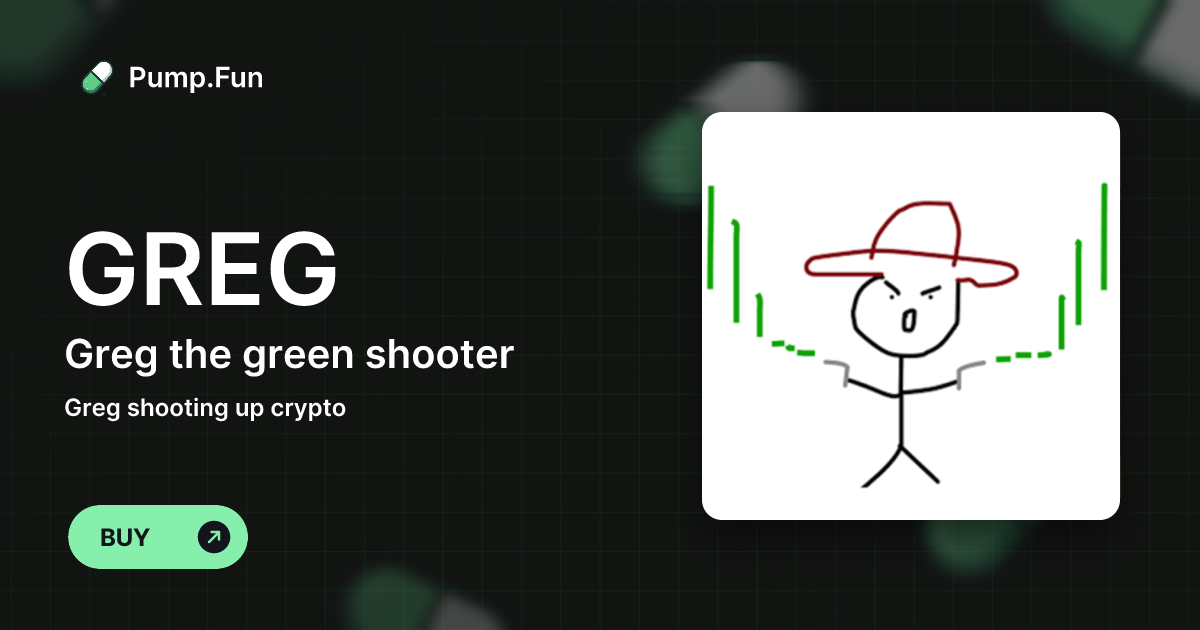 Greg the green shooter (GREG) - Pump