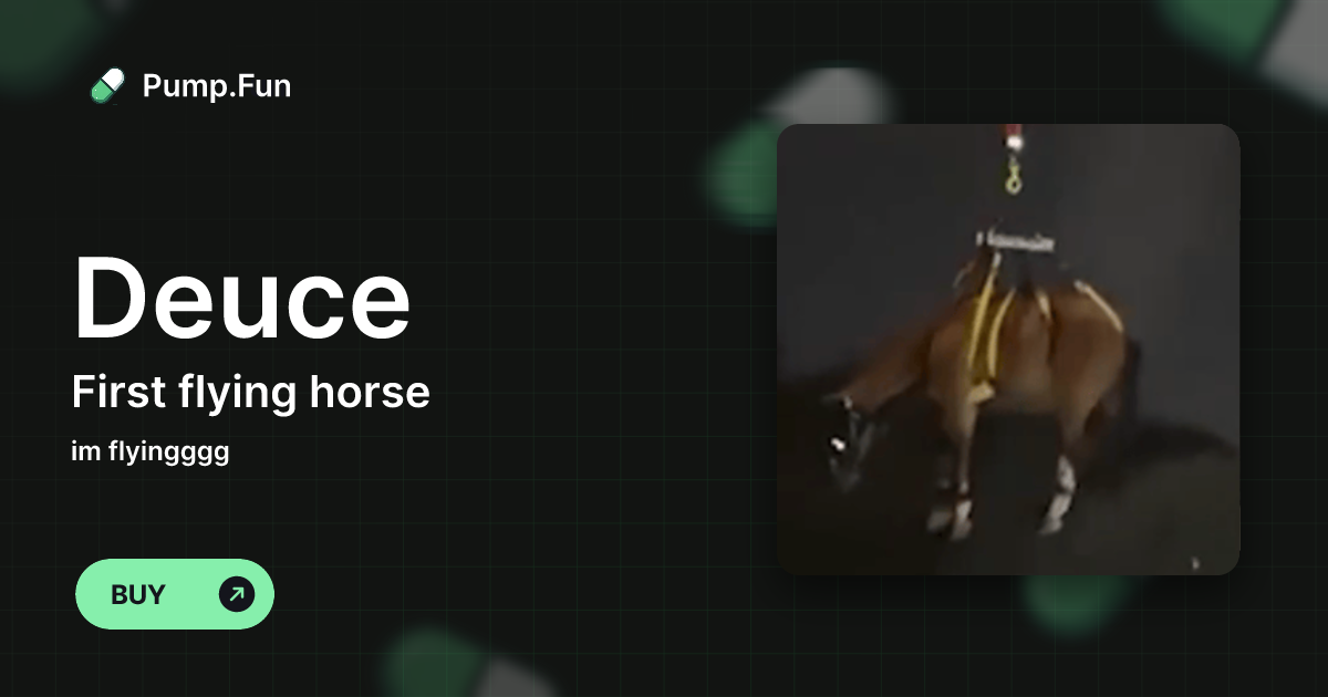 First flying horse (Deuce) - Pump