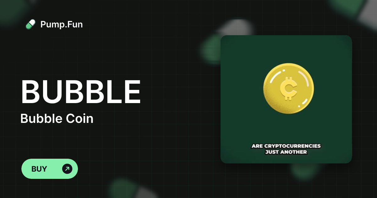 Bubble Coin (BUBBLE) - Pump