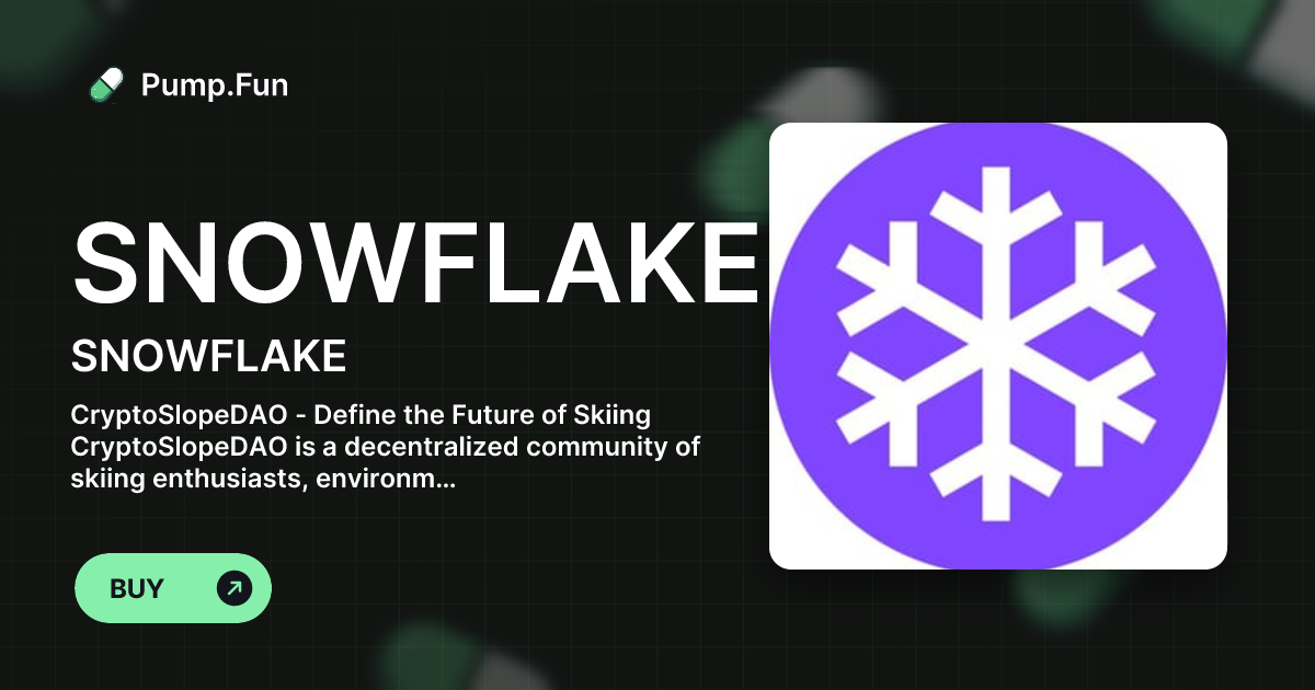 SNOWFLAKE (SNOWFLAKE) - Pump