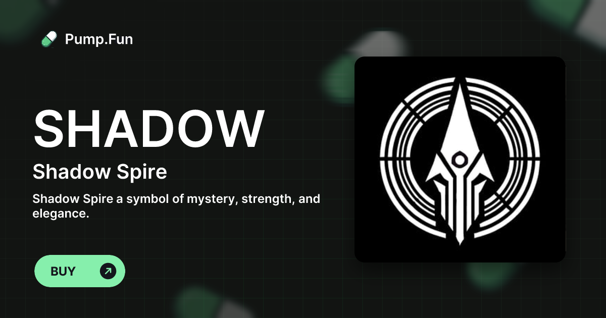 Shadow Spire (SHADOW) - Pump