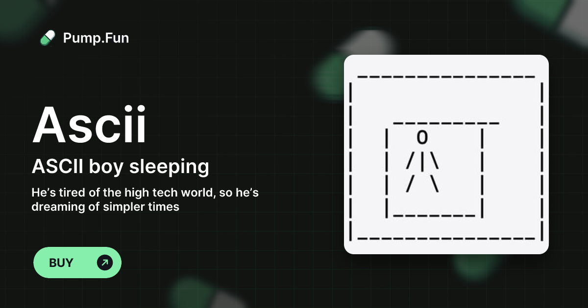 ASCII boy sleeping (Ascii) - Pump
