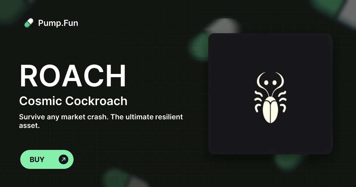 Cosmic Cockroach (ROACH) - Pump