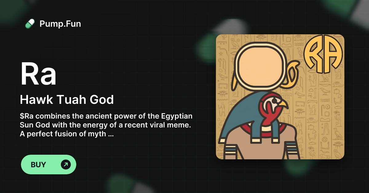 Hawk Tuah God (Ra) - Pump