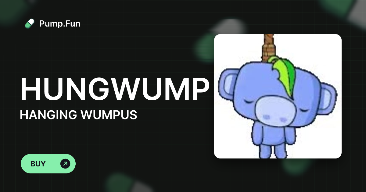 HANGING WUMPUS (HUNGWUMP) - Pump