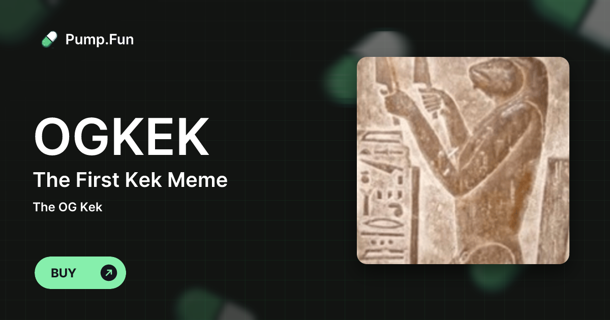 The First Kek Meme (OGKEK) - Pump