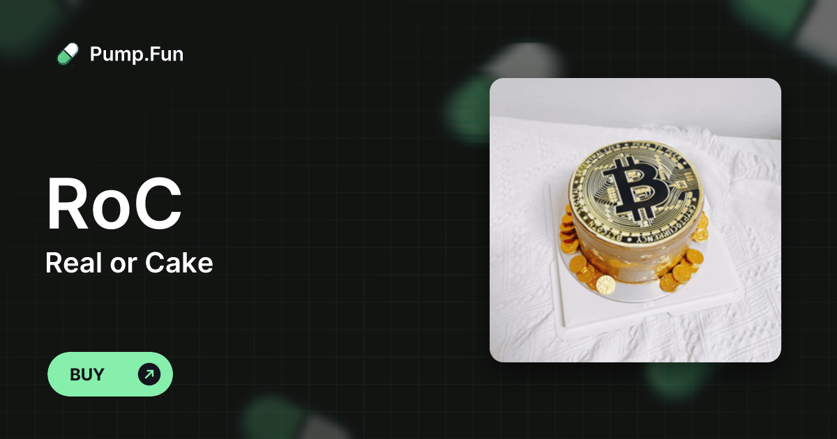Real or Cake (RoC) - Pump