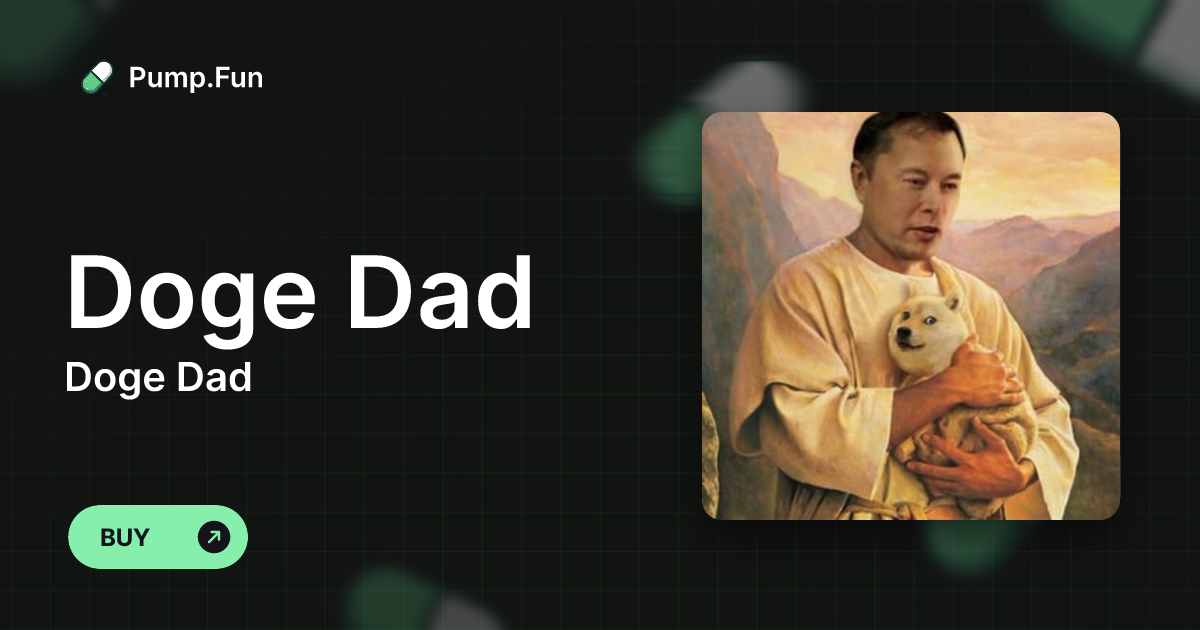 Doge Dad (Doge Dad) - Pump