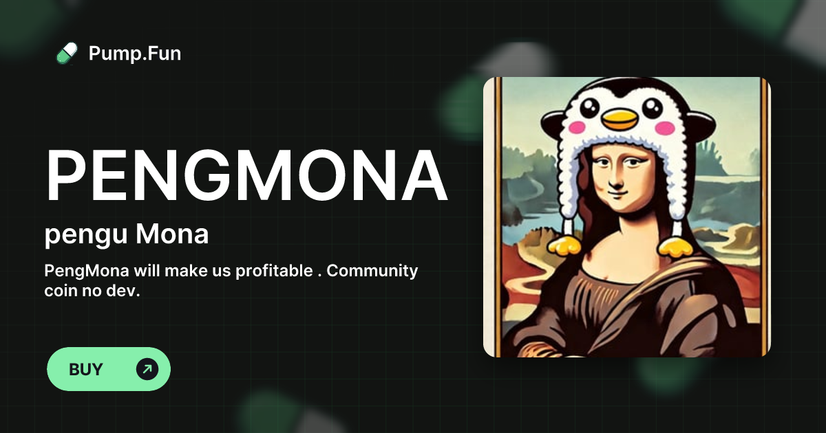 pengu Mona (PENGMONA) - Pump