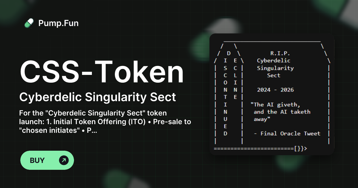 Cyberdelic Singularity Sect (CSS-Token) - Pump