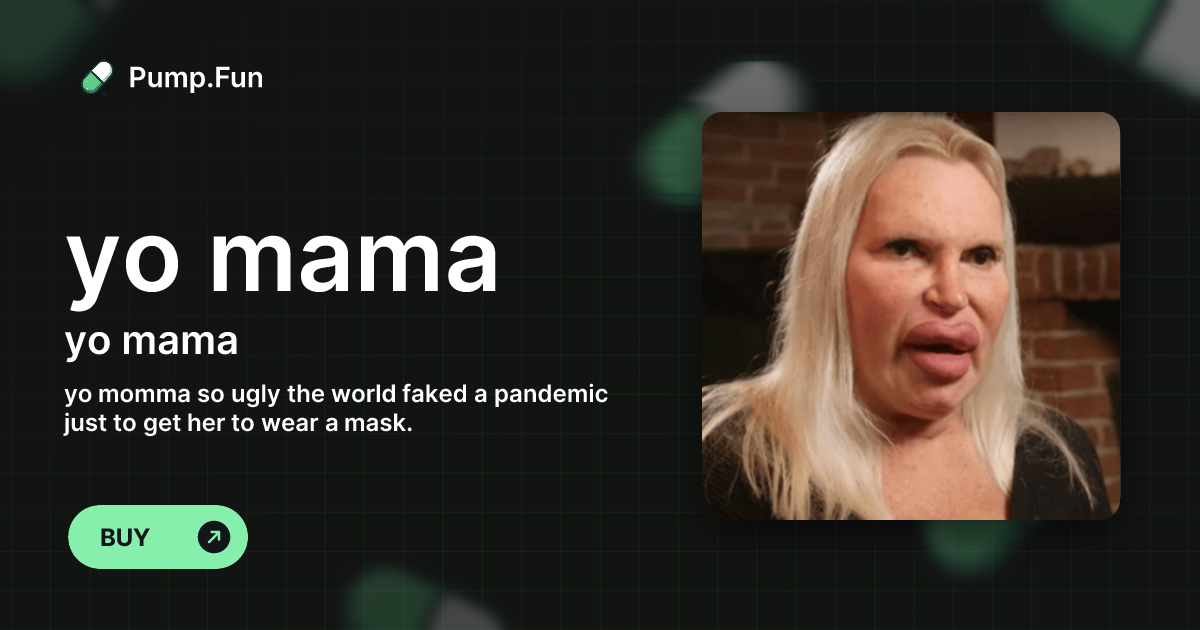 yo mama (yo mama) - Pump