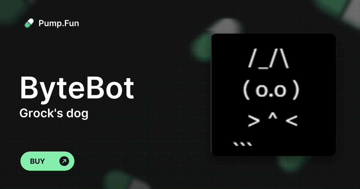 Grock's dog (ByteBot) - Pump