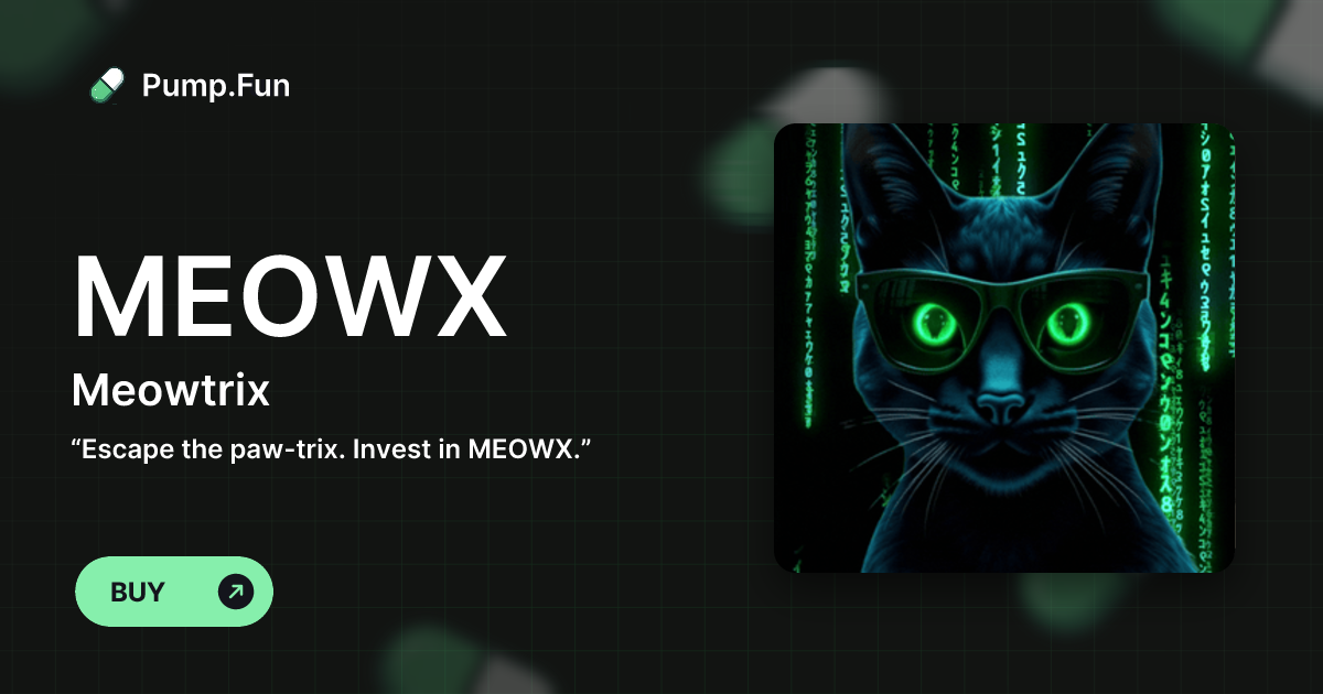 Meowtrix (MEOWX) - Pump