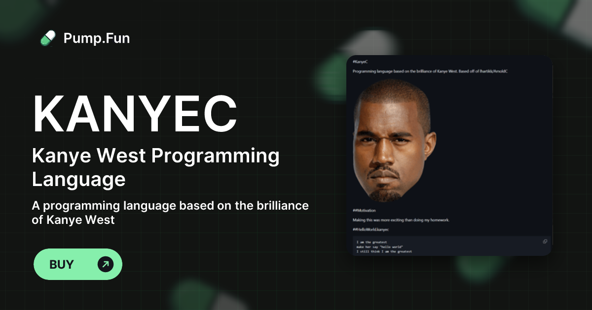 Kanye West Programming Language (KANYEC) - Pump
