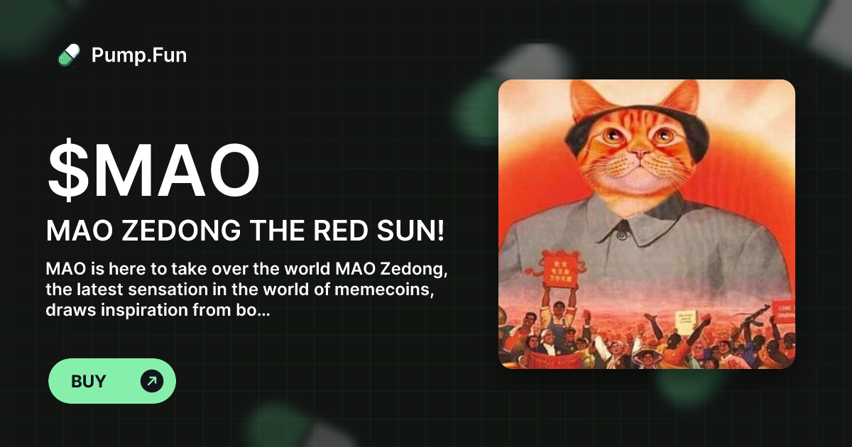 MAO ZEDONG THE RED SUN! ($MAO) - Pump
