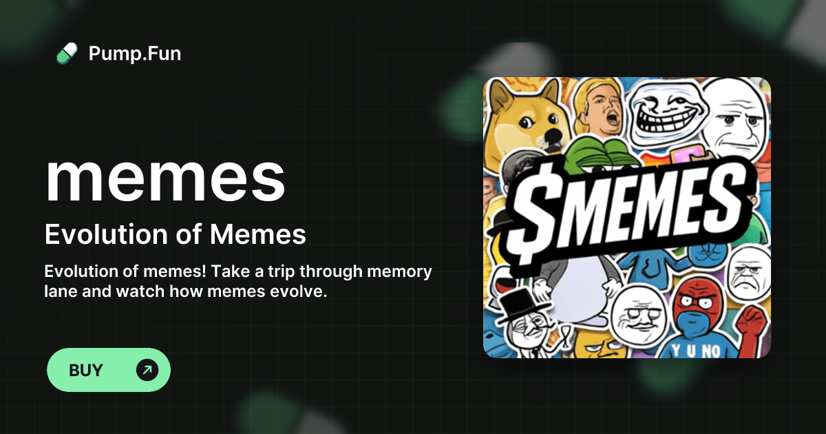 Evolution of Memes (memes) - Pump