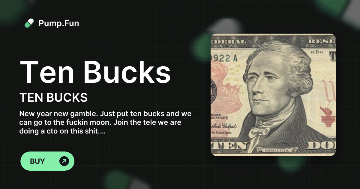 TEN BUCKS (Ten Bucks) - Pump