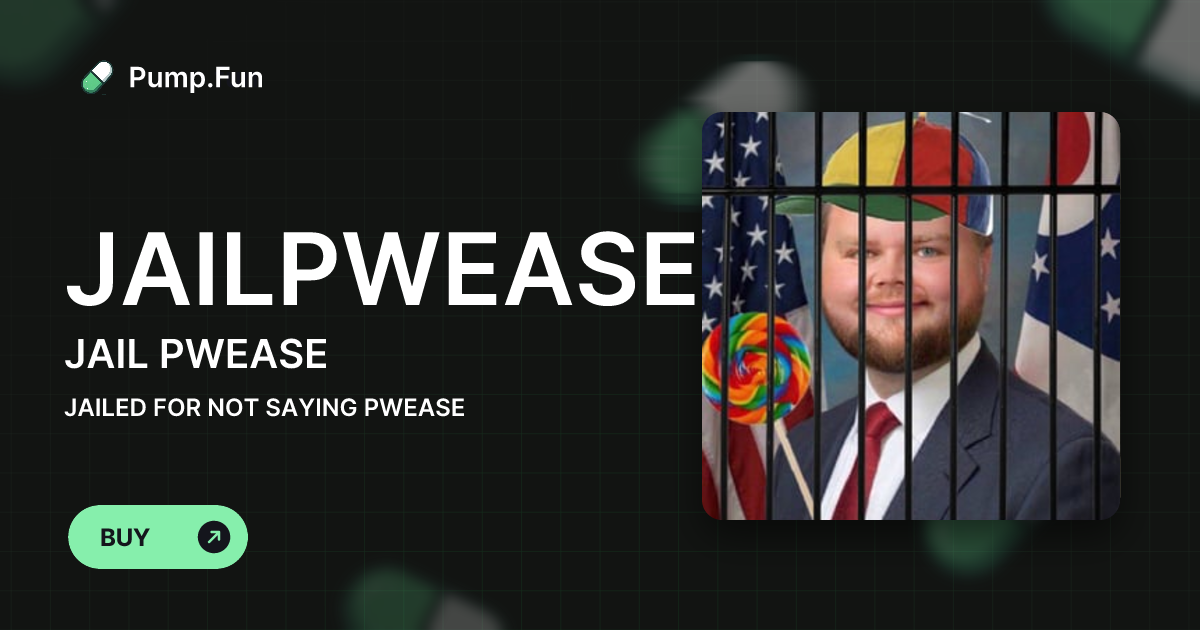 JAIL PWEASE (JAILPWEASE) - Pump