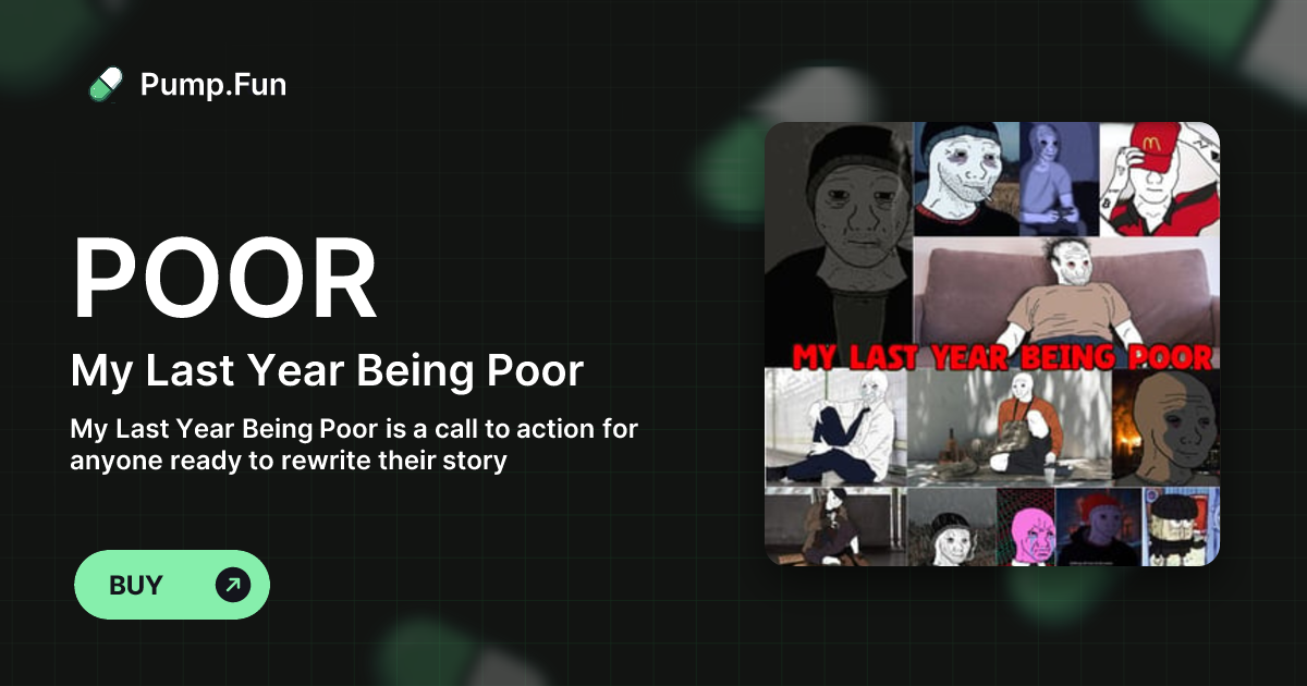 My Last Year Being Poor (POOR) - Pump