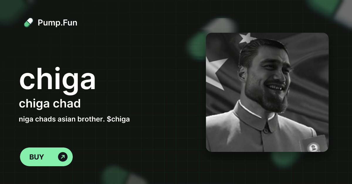 chiga chad (chiga) - Pump