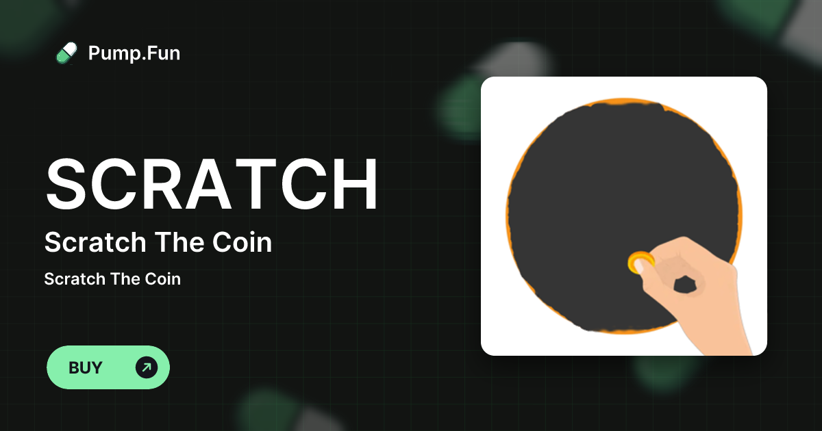 Scratch The Coin (SCRATCH) - Pump