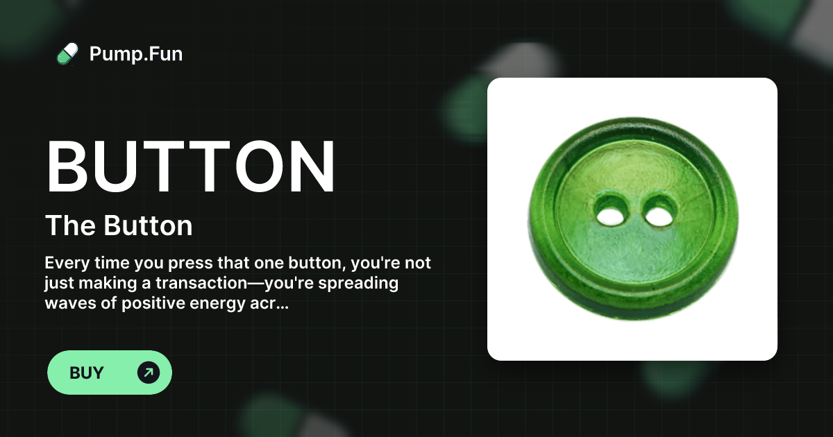The Button (BUTTON) - Pump
