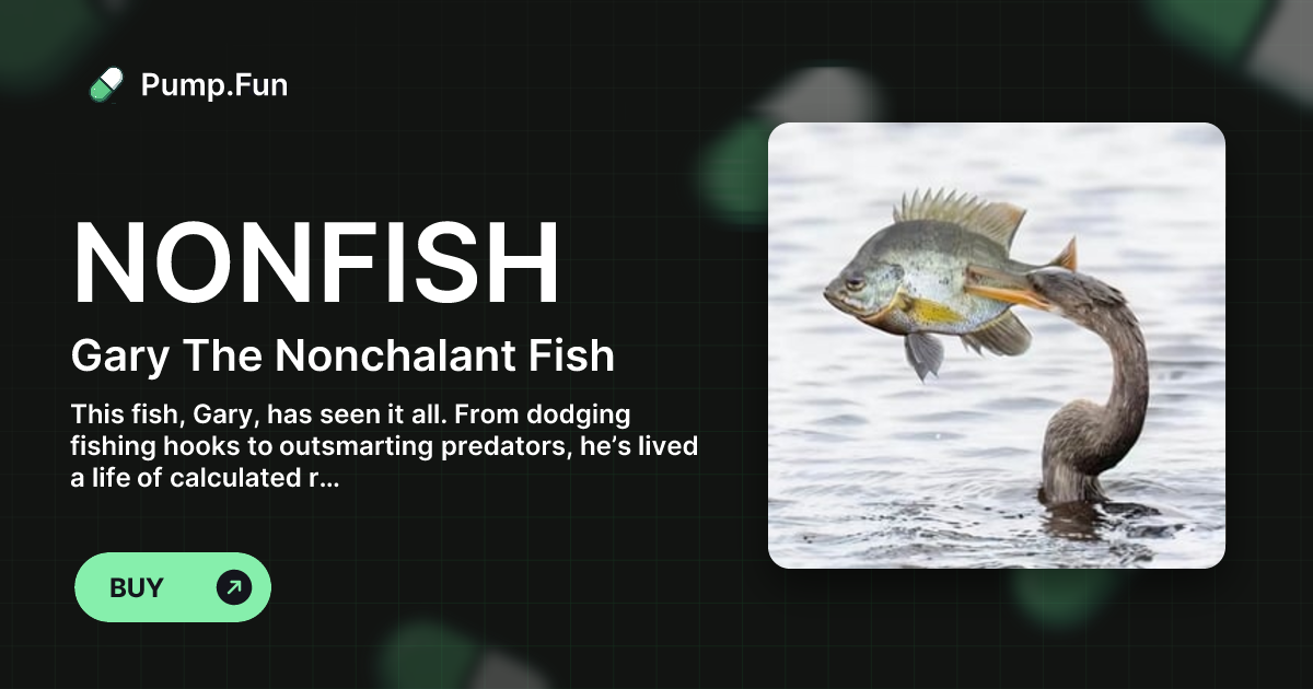 Gary The Nonchalant Fish (NONFISH) - Pump