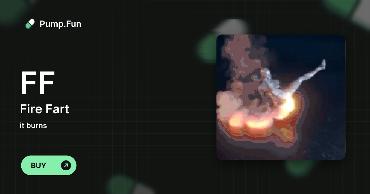 Fire Fart (FF) - Pump